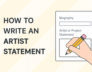 How to Write an Artist Statement – Visual Art Journal – Art Magazine